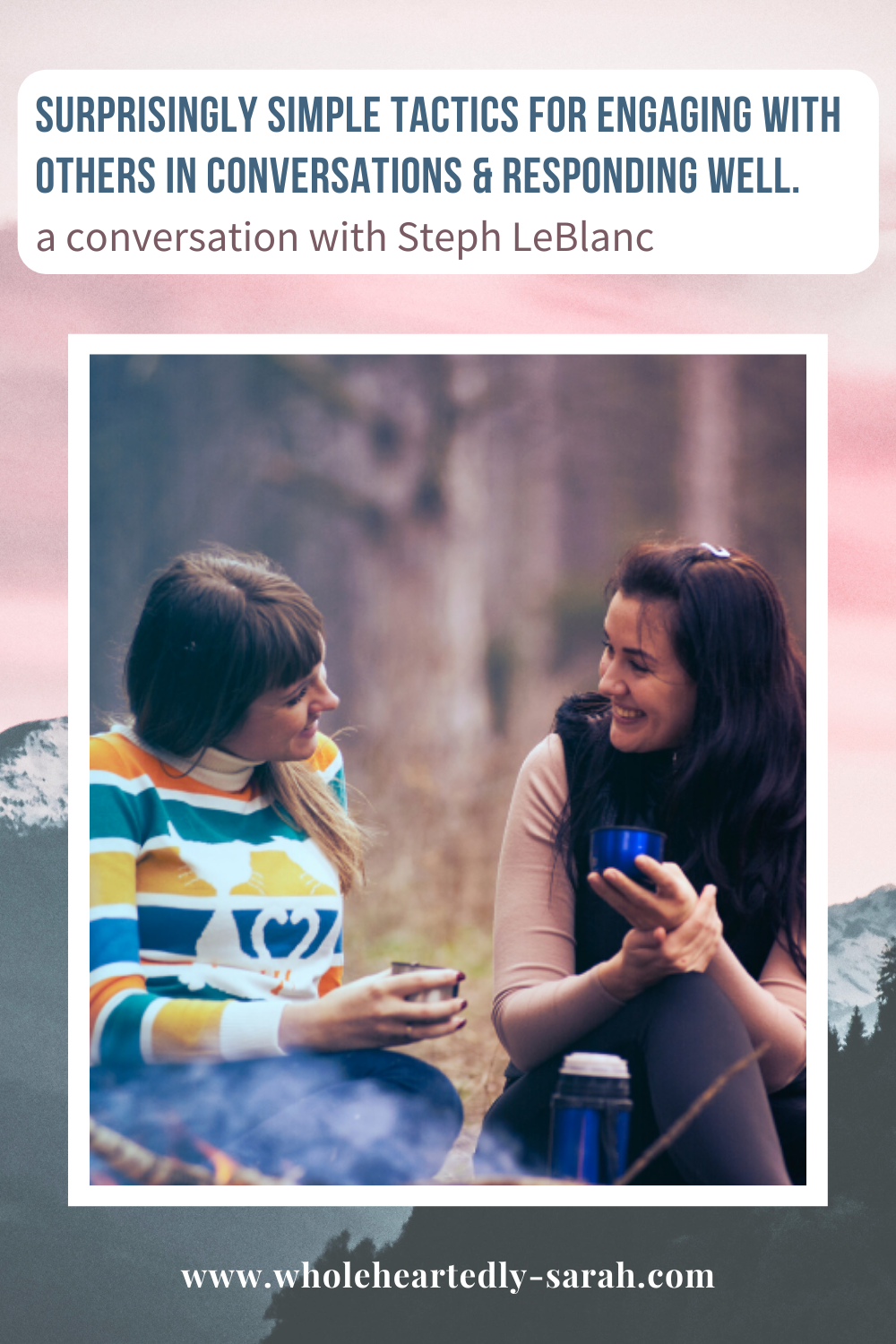 Surprisingly Simple Tactics for Engaging with Others in Conversations ...