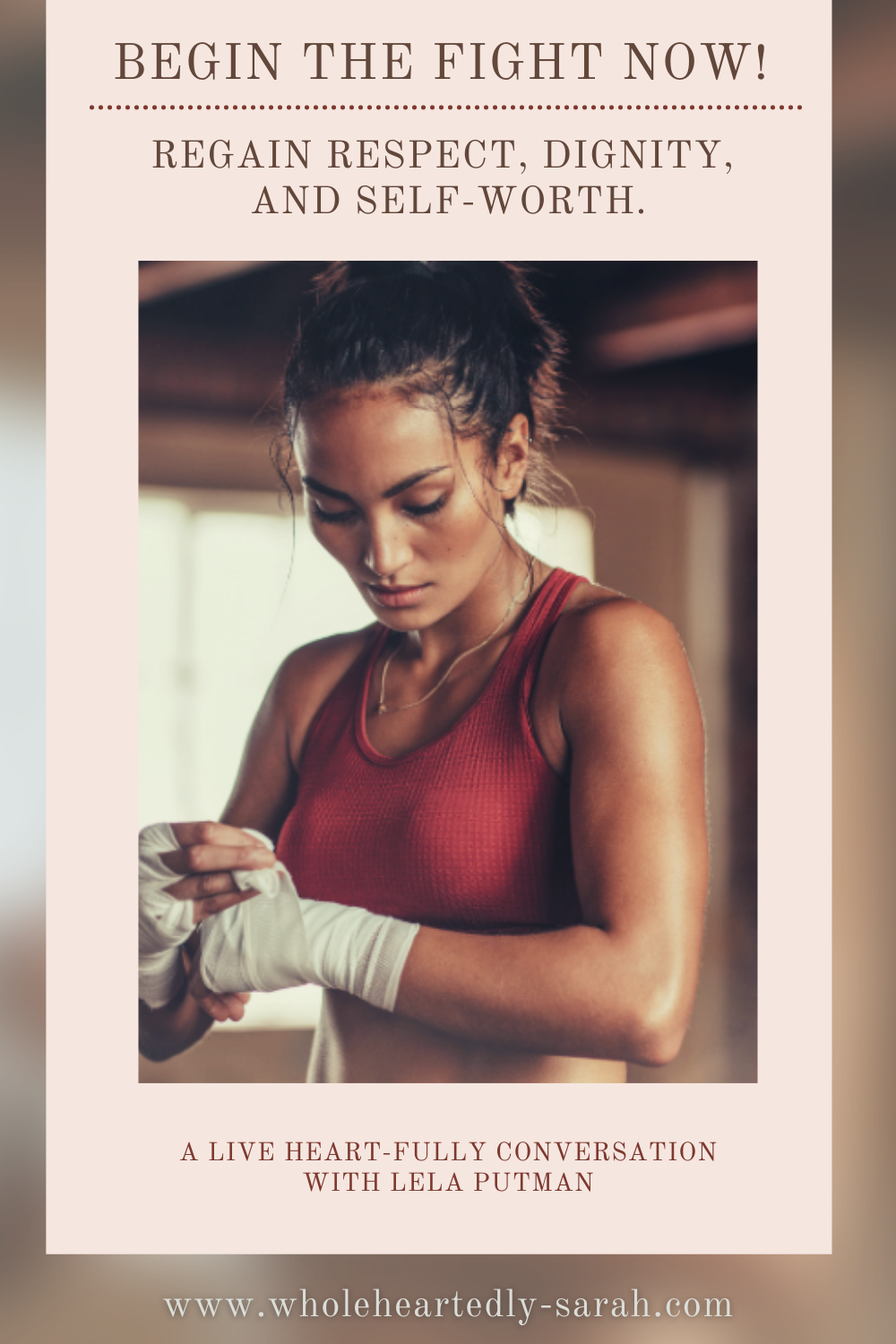 Begin The Fight Now! Regain Respect, Dignity, and Self-Worth ...